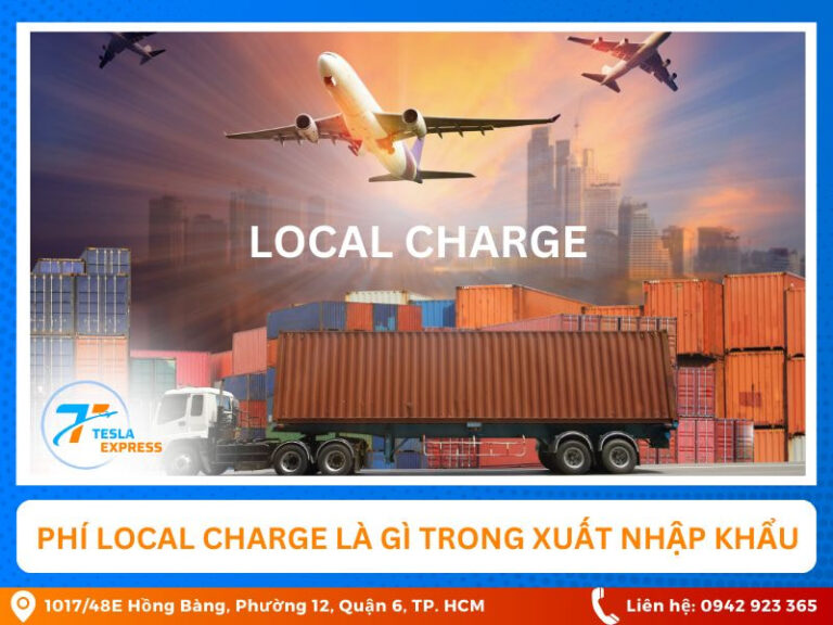 Phí Local Charge là gì giải thích chi tiết các loại LCC